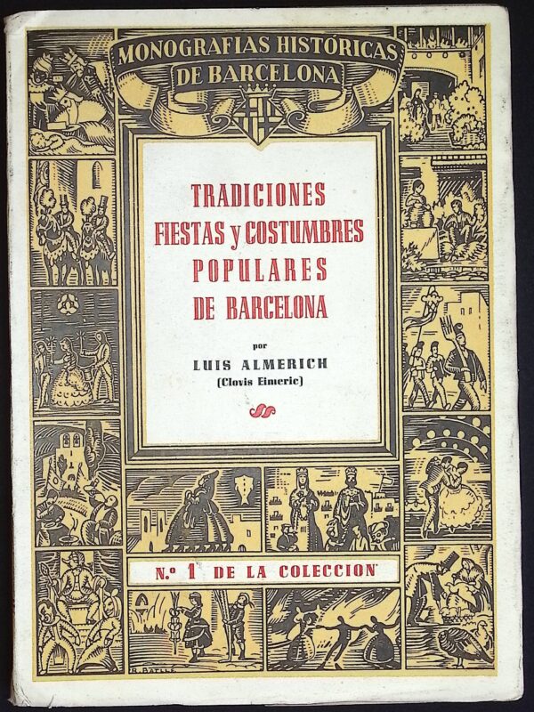 TRADICIONES, FIESTAS Y COSTUMBRES POPULARES DE BARCELONA - Libro ...
