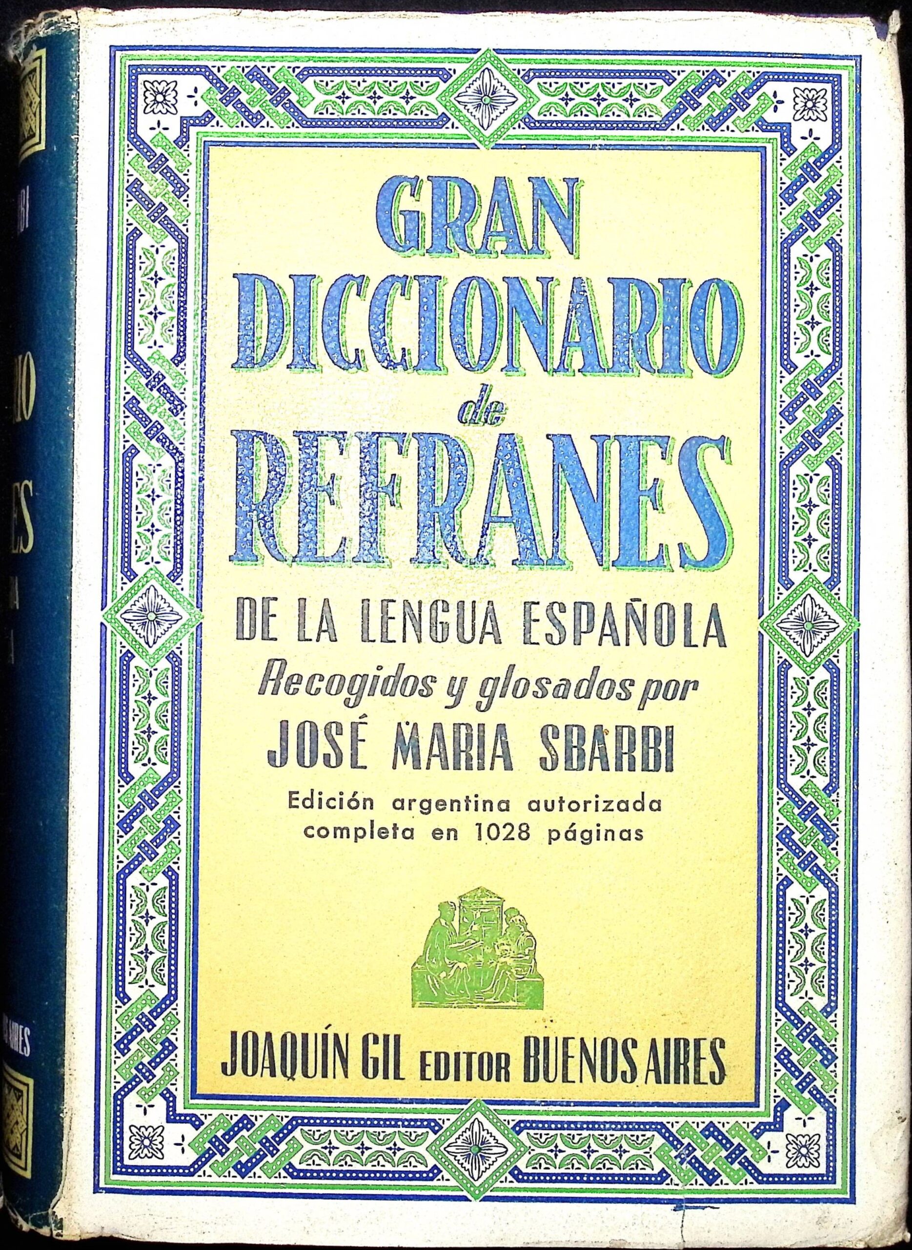GRAN DICCIONARIO DE REFRANES DE LA LENGUA ESPAÑOLA - Libro Antiguo Clásico